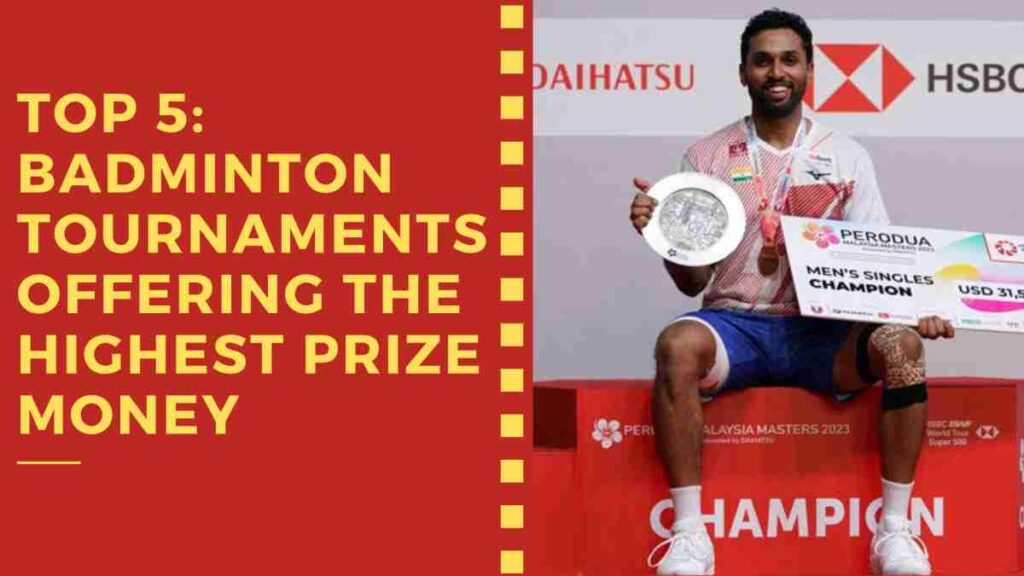 Top 5: Badminton Tournaments Offering the Highest Prize Money - World Sports to India!!!